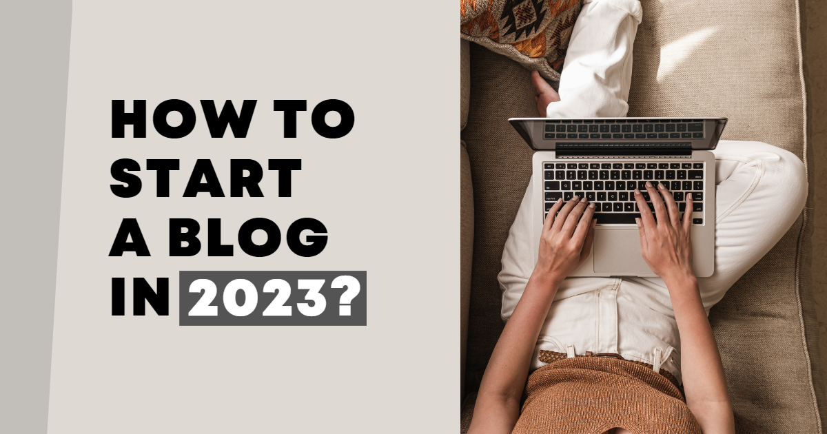 How to Start a Blog in 2023? – Hostings House